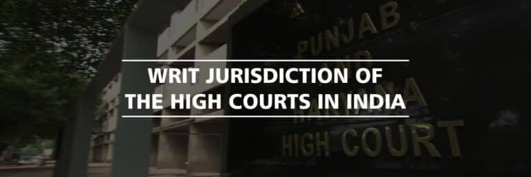Writ Jurisdiction of High Courts