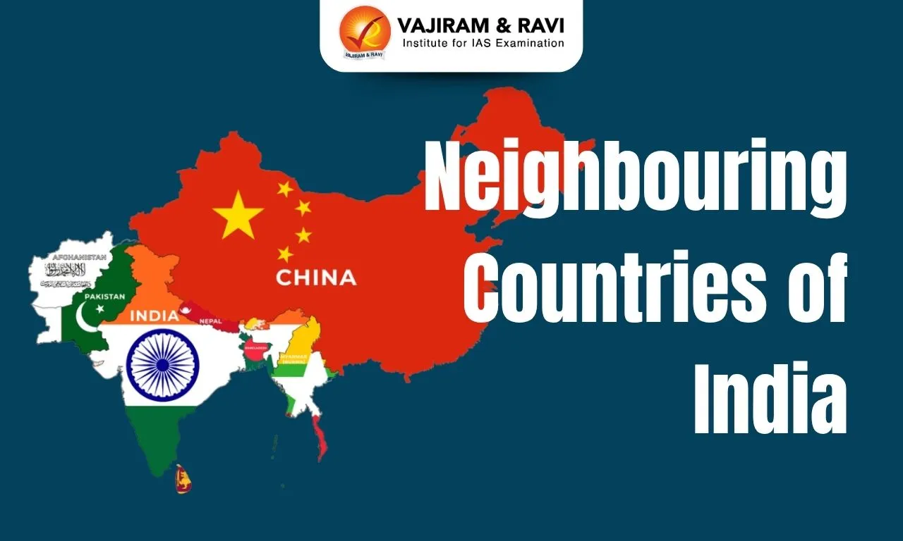 Neighbouring Countries of India, List, Capital, Physical Features