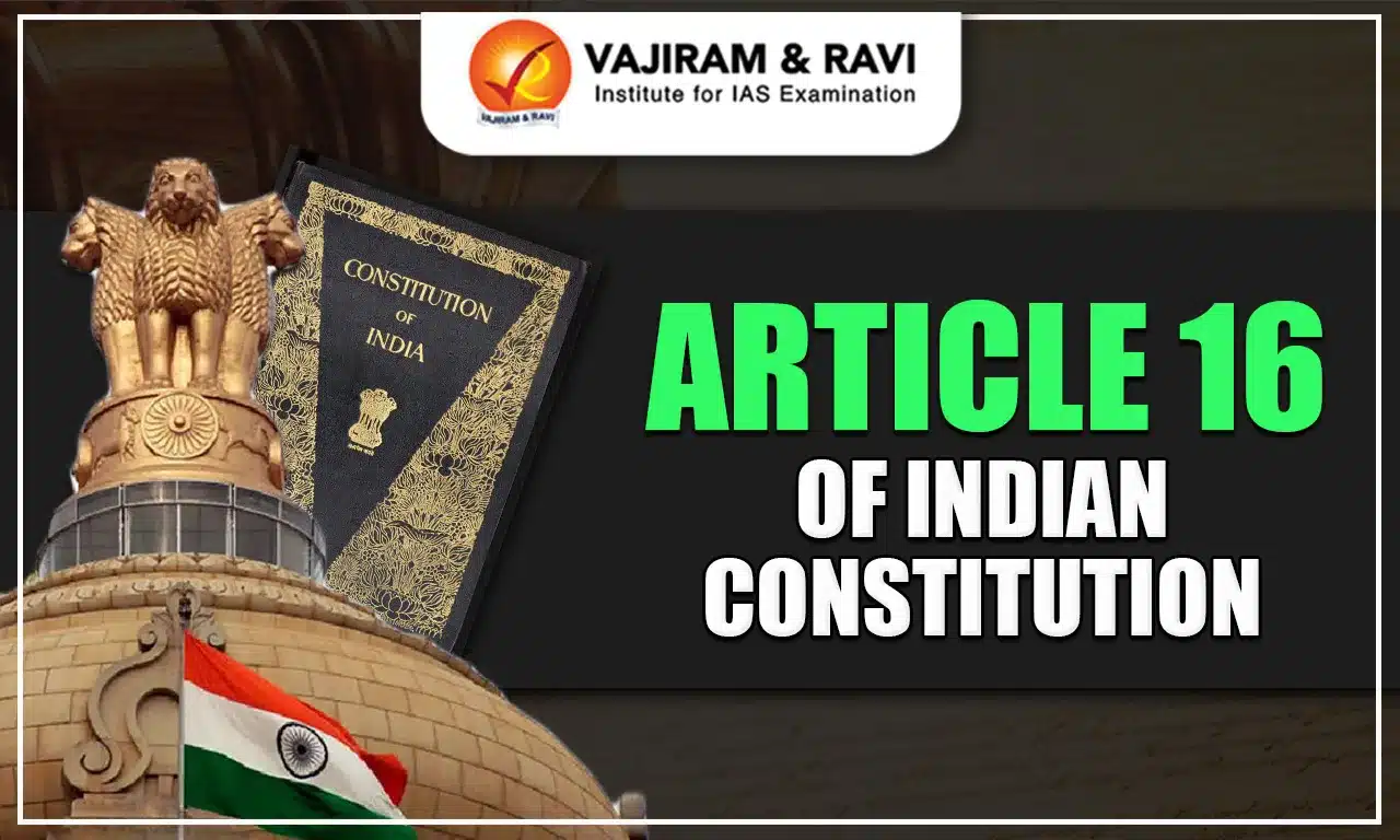 Article 16 of Indian Constitution, Interpretation, Key Aspects