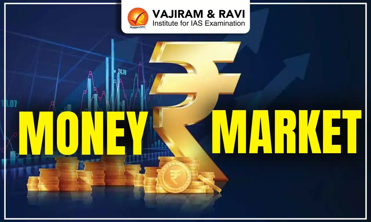 Money Market, Structure, Participants, Instruments
