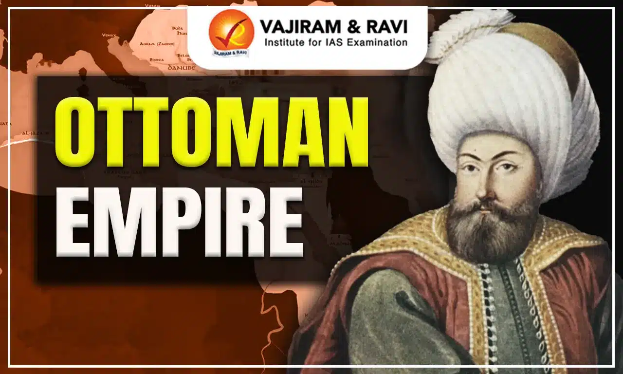 Ottoman Empire, History, Major Ruler, Timeline, Key Facts