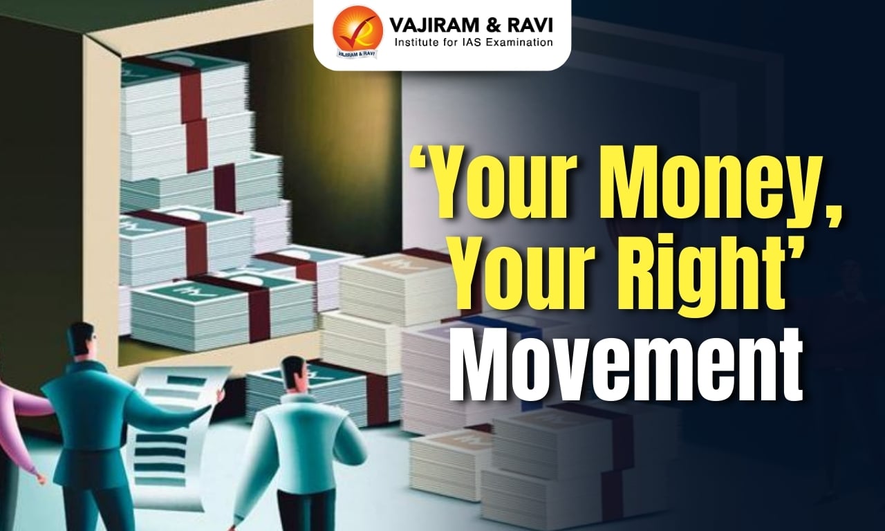 ‘Your Money, Your Right’ Movement, Primary Objective, Latest News
