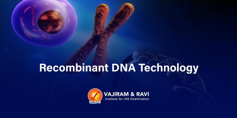 Recombinant DNA Technology - Application, Tools, Process