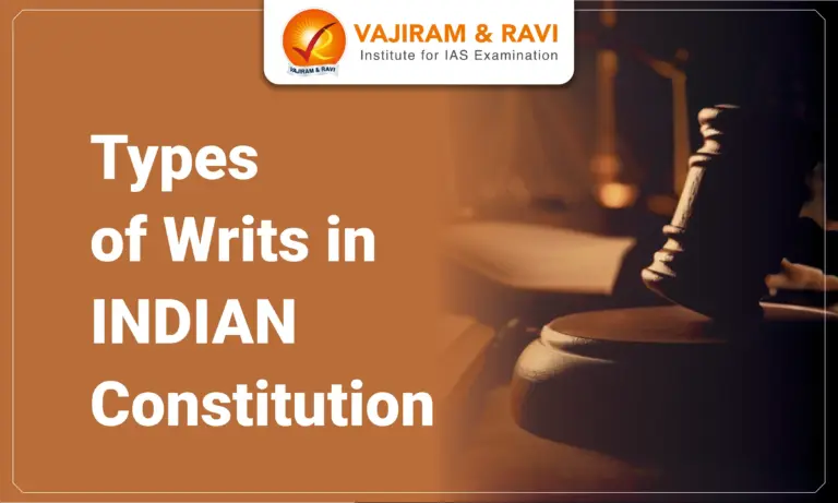 Writs in India, Meaning, Types, Provisions, UPSC Notes