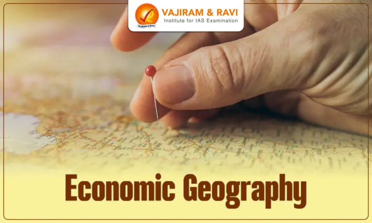 Economic Geography, Definition, Types, Features