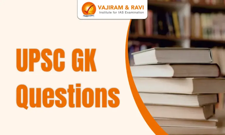 UPSC GK Questions 2025 with Answers for IAS Prelims, Mains
